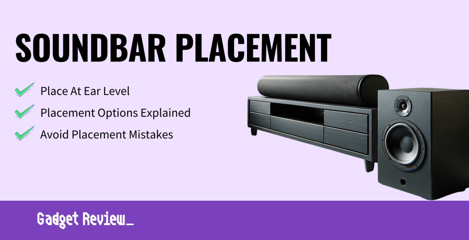 Soundbar Placement | Tips On Where to Put Your Soundbar