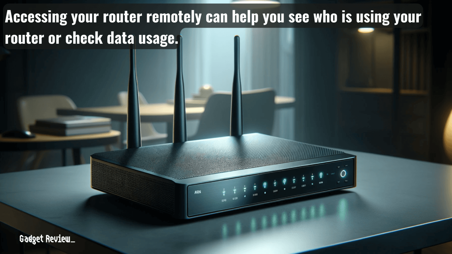 How To Access A Router Remotely | Get Into A Router Remotely