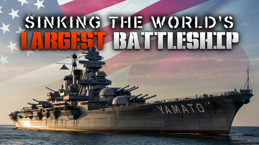 IJN Yamato: How the US Navy Sank the World's Largest Battleship ...