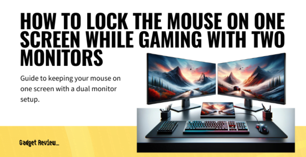 How To Lock The Mouse On One Screen While Gaming