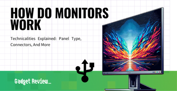 How Do Monitors Work | Ultimate Guide to How PC Screens Work