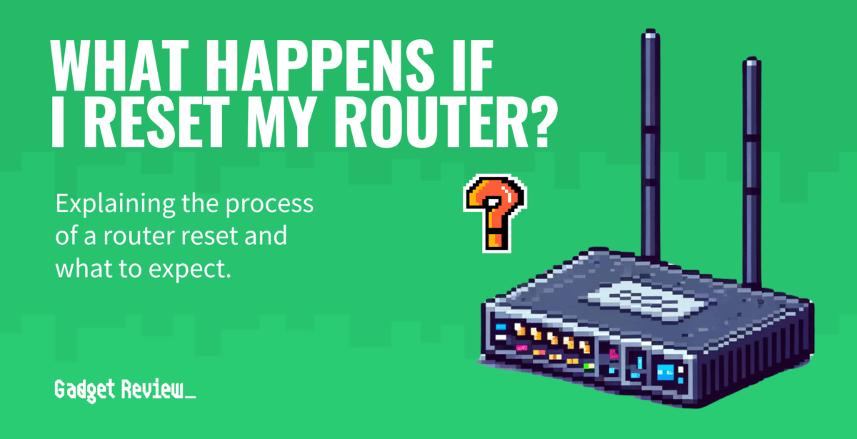 What Happens If I Reset My Router ~ Restoring Your Router