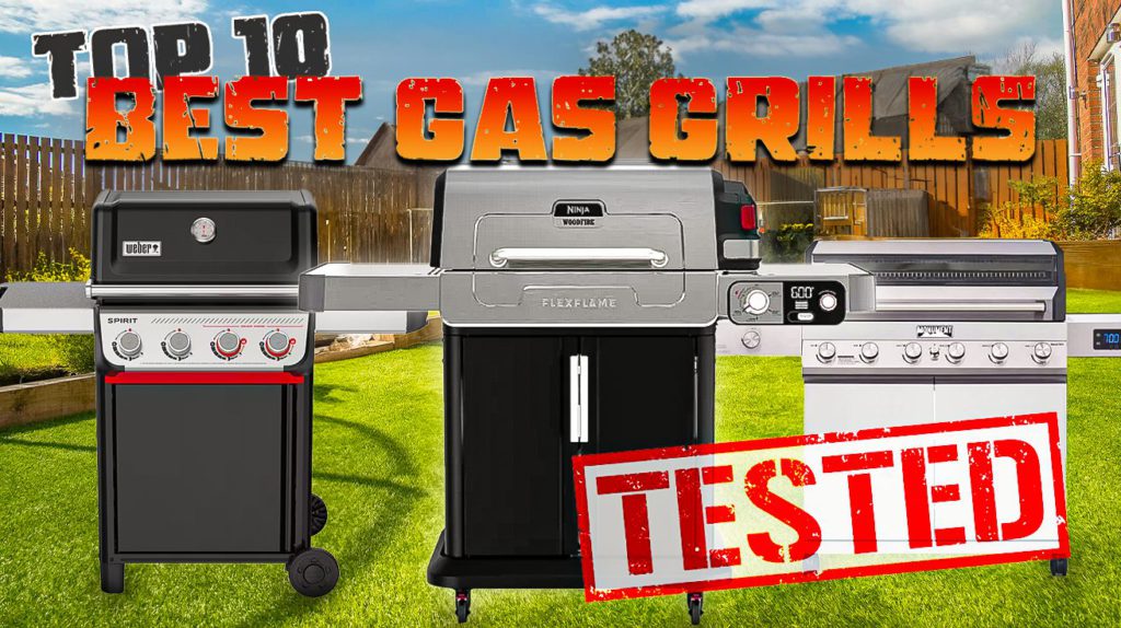 Top 10 Best Gas Grills, Tested By Experts - Gadget Review