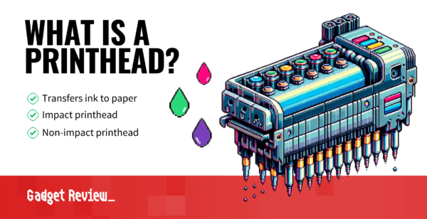 What Is A Printhead | Printhead Definition
