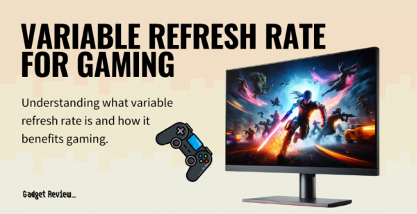 Variable Refresh Rate for Gaming| Explaining VRR Benefits