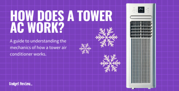 How Does A Tower AC Work? | Air Condition Towers Explained
