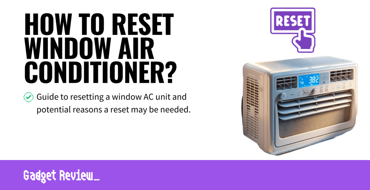 How To Reset A Window Air Conditioner | Resetting an AC Unit