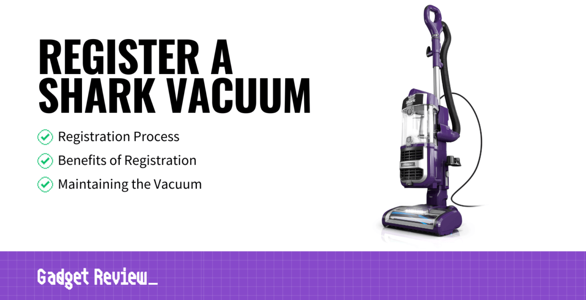 Register A Shark Vacuum Cleaner | How To Do It Fast & Easy