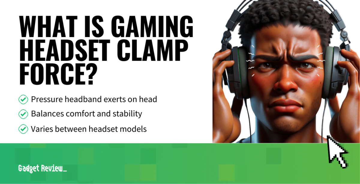 What Is Gaming Headset Clamp Force? | Clamp Force Explained