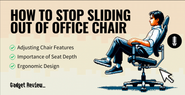 How to Stop Sliding Out Of Your Office Chair | Gadget Review